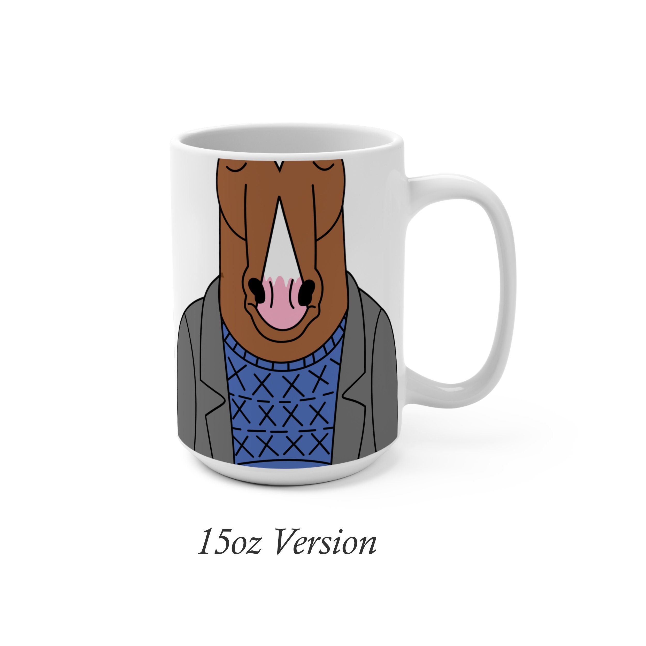 Bojack Horseman Face Mug - Become Bojack Horseman When You Take A Sip ...