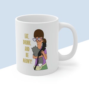 Bob's Burgers Aunt Gayle and Her Cats "eat, Drink, and Be Meowy!" Quote ...
