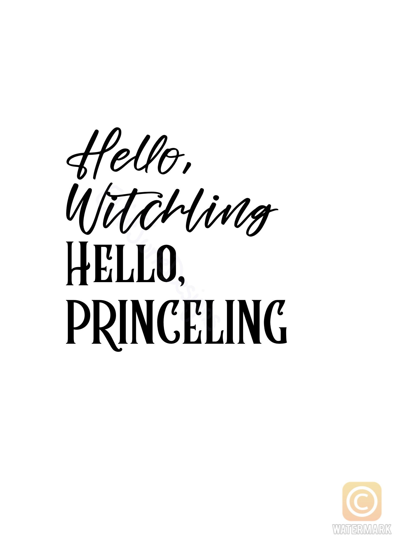 Hello Witchling Hello Princeling | Throne of Glass Inspired Svg ...