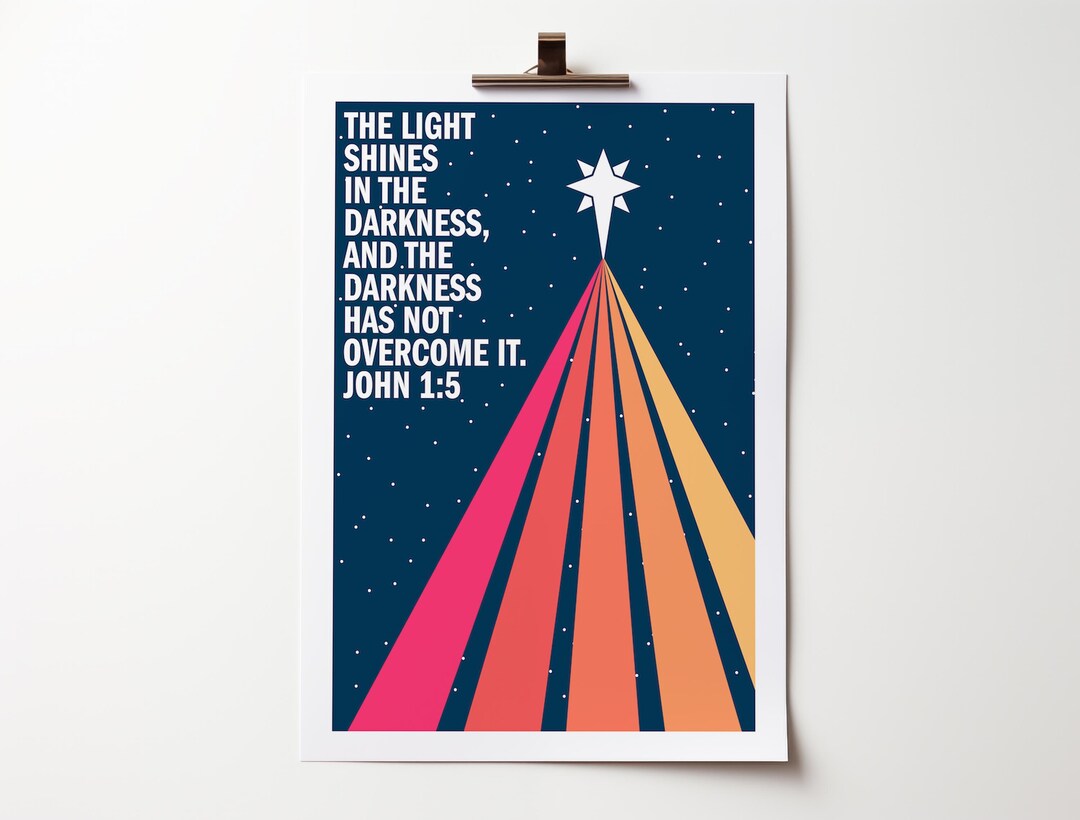 The Light Shines in the Darkness. John 1 Verse 5. Christian Poster ...