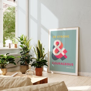 Be Strong and Courageous. Joshua 1 Verse 9 Poster. Christian Wall Art ...