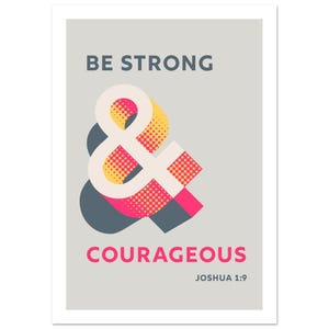 Be Strong and Courageous. Joshua 1 Verse 9 Poster. Christian Wall Art ...