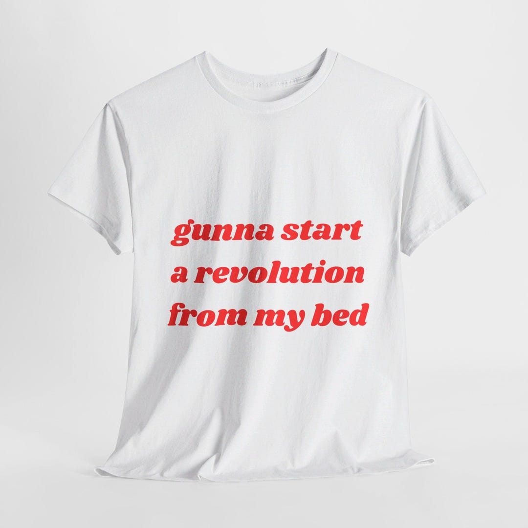 Gunna Start a Revolution From My Bed T-shirt Oasis Tour Inspired Tee ...