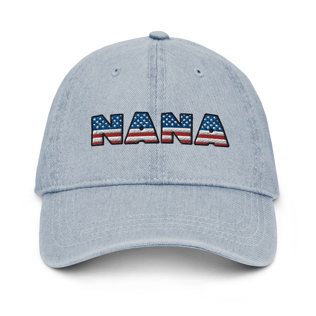 Nana Hat, Embroidered American Flag Nana Denim Hat, Grandma Hat, Nana ...