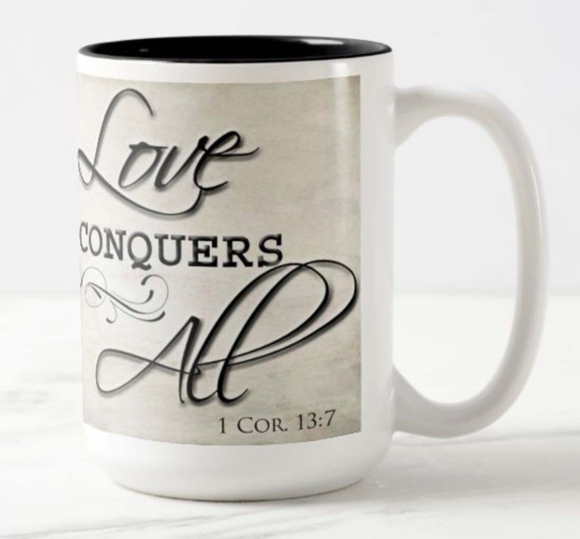 Lovely 15 Oz. Mug With the Inspirational Bible Scripture "love Conquers ...