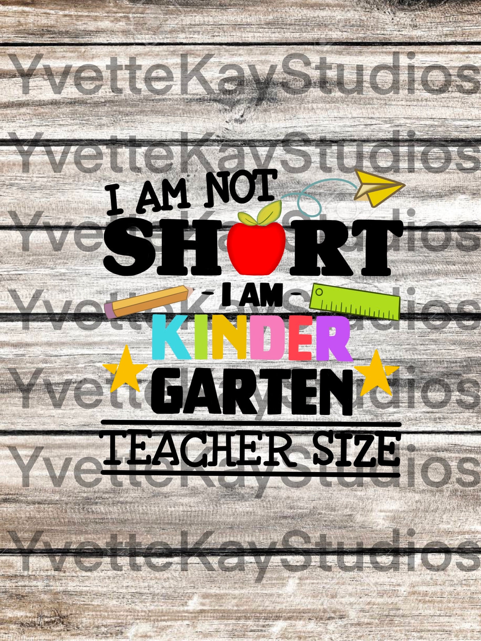I Am Not Short I Am Kindergarten Teacher Size PNGJPEG - Etsy