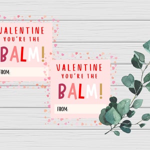 Printable Valentine Card, You're the Balm Valentine Card, Printable ...