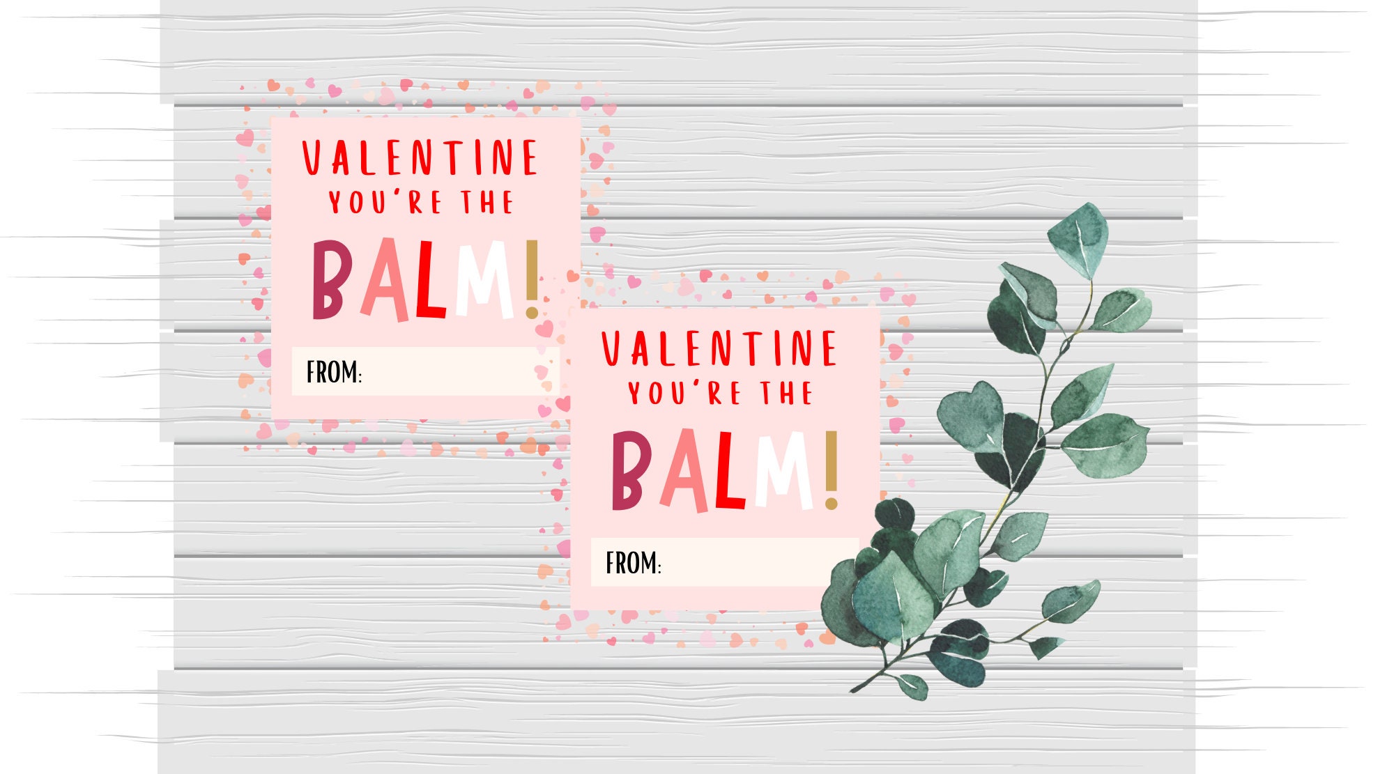 Printable Valentine Card, You're the Balm Valentine Card, Printable ...