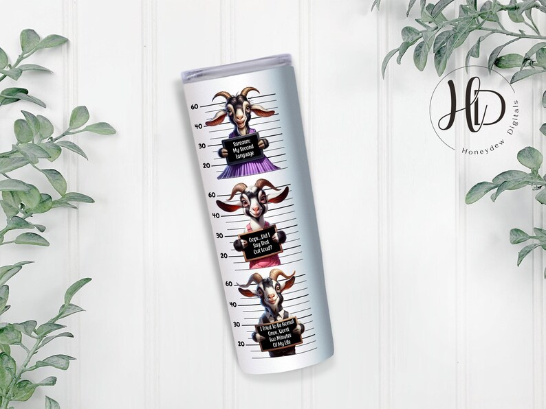 Sarcastic Goat 20oz Tumbler Wrap, Funny Mugshot Sublimation Design, Not ...