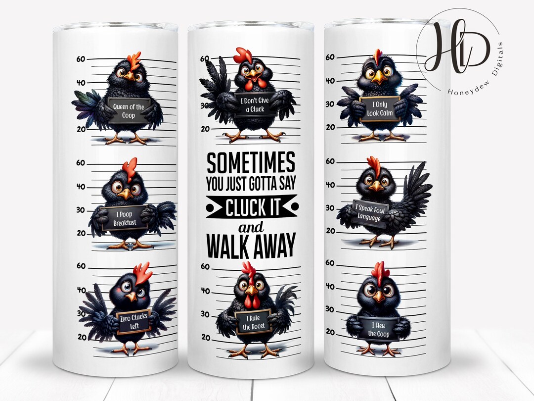Funny Chicken Mugshot Tumbler Wrap, Sarcastic Rooster Sublimation ...
