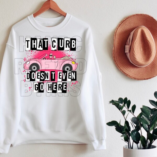 Curb Doesn't Even Go There Svg - Etsy