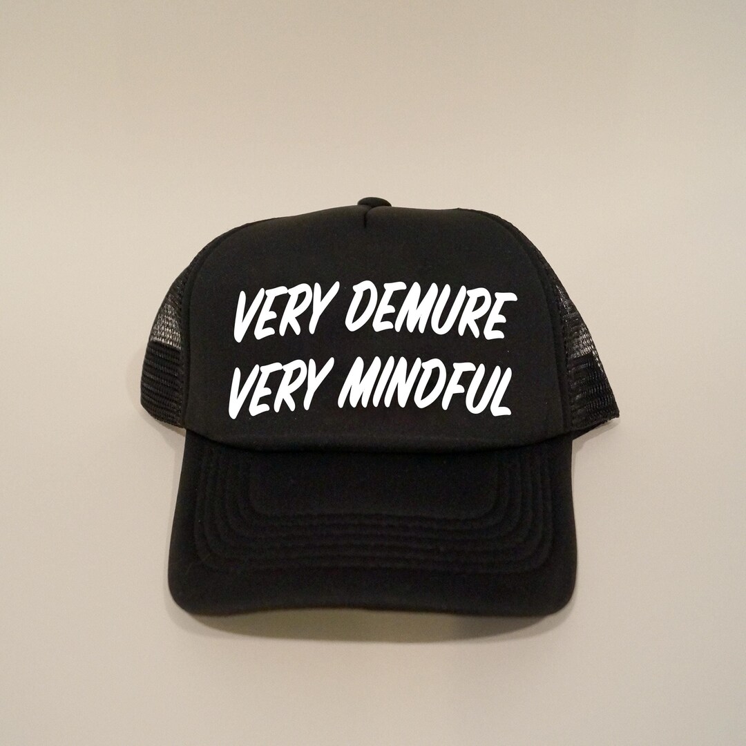 Very Demure, Very Mindful Trucker Hat - Etsy