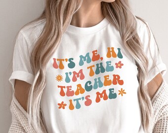 Its Me Hi Im the Teacher Teacher Shirt Gift for Teachers - Etsy
