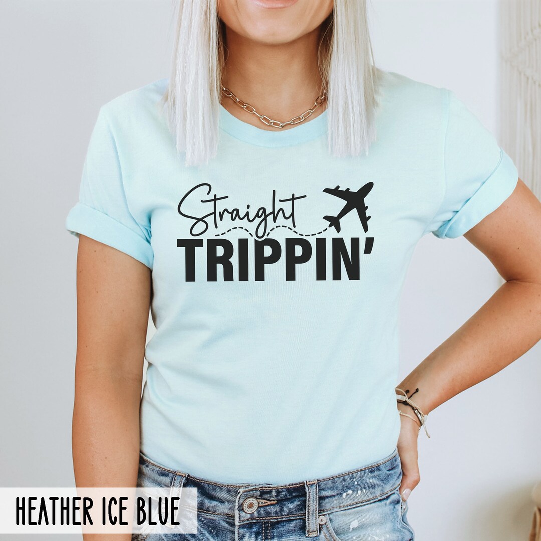 Straight Trippin' Funny Vacation Shirt, Girls Weekend Matching Shirts ...
