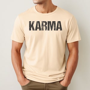 Karma T-shirt, Men's Karma Shirt, Women's Karma Shirt, Karma Tee, Funny ...
