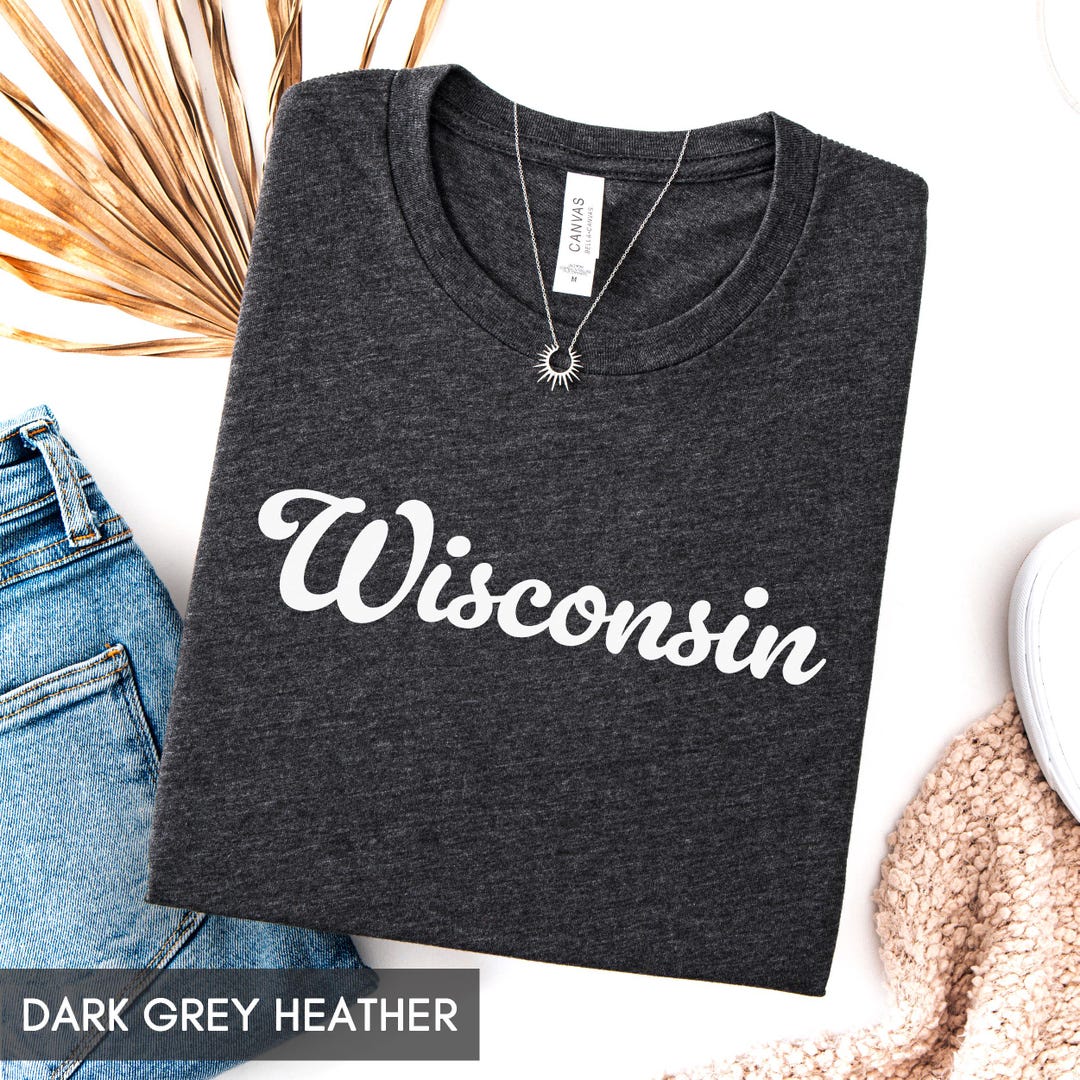 Wisconsin Shirt, State of Wisconsin Shirt, Wisconsin Gift for Him or ...