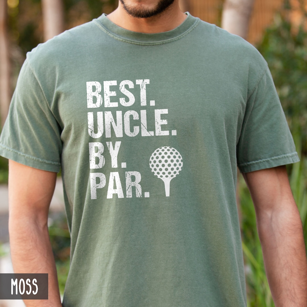 Comfort Colors® Best Uncle by Par, Funny Golf Gift for Uncle, New Baby ...