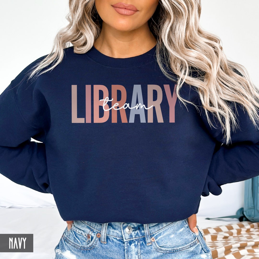 Library Team Sweatshirt, Library Staff Crewneck, Matching Librarian ...