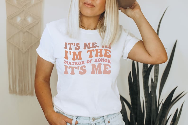 Retro Matron of Honor Shirt, Its Me Hi Im the Matron of Honor ...