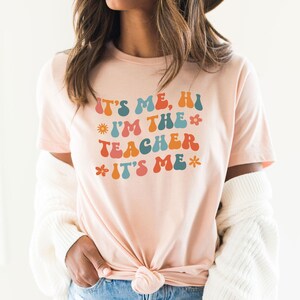 Its Me Hi I’m the Teacher, Teacher Shirt, Gift for Teachers, Teacher ...