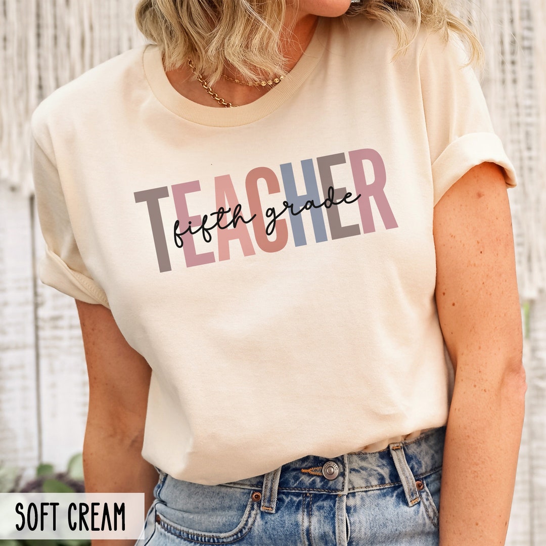 Fifth Grade Teacher Shirt, 5th Grade Teacher T-shirt, Teacher Shirt ...