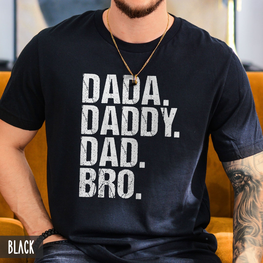 Dada Daddy Dad BRO Shirt, New Dad T-shirt, Funny Fathers Day Gift, Dad ...