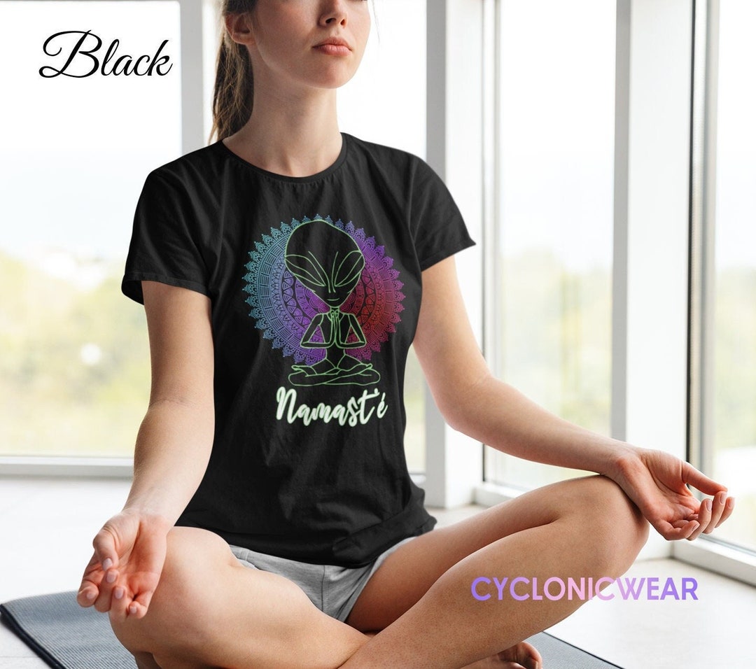 Namaste Alien Shirt, Funny Yoga Gift, Inspirational Meditation Tee ...