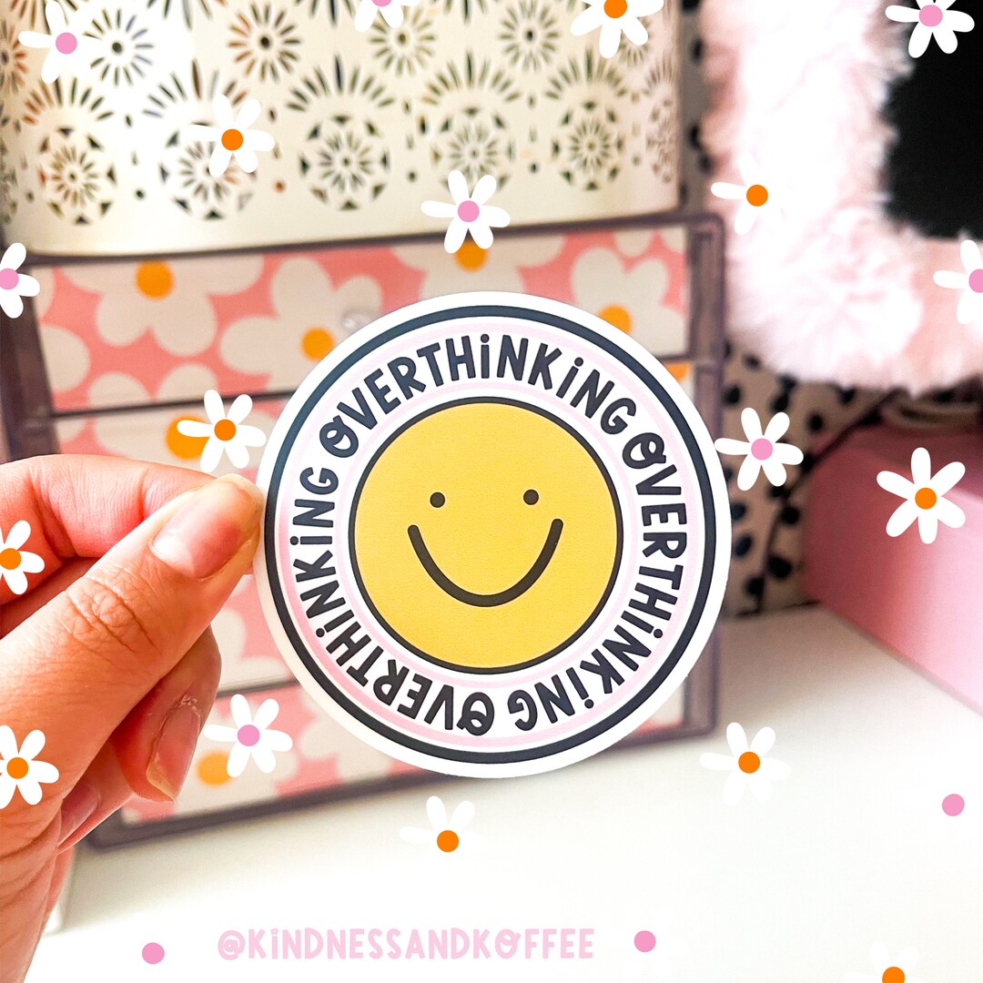 Smiley Overthinking Sticker / Cute Positive Decals / Hand Drawn and ...