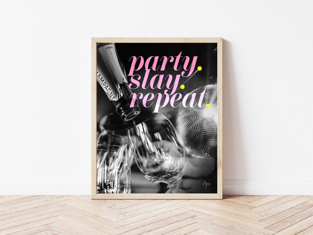 Party Slay Repeat Poster | Bar Cart Poster | Trendy Retro Art ...