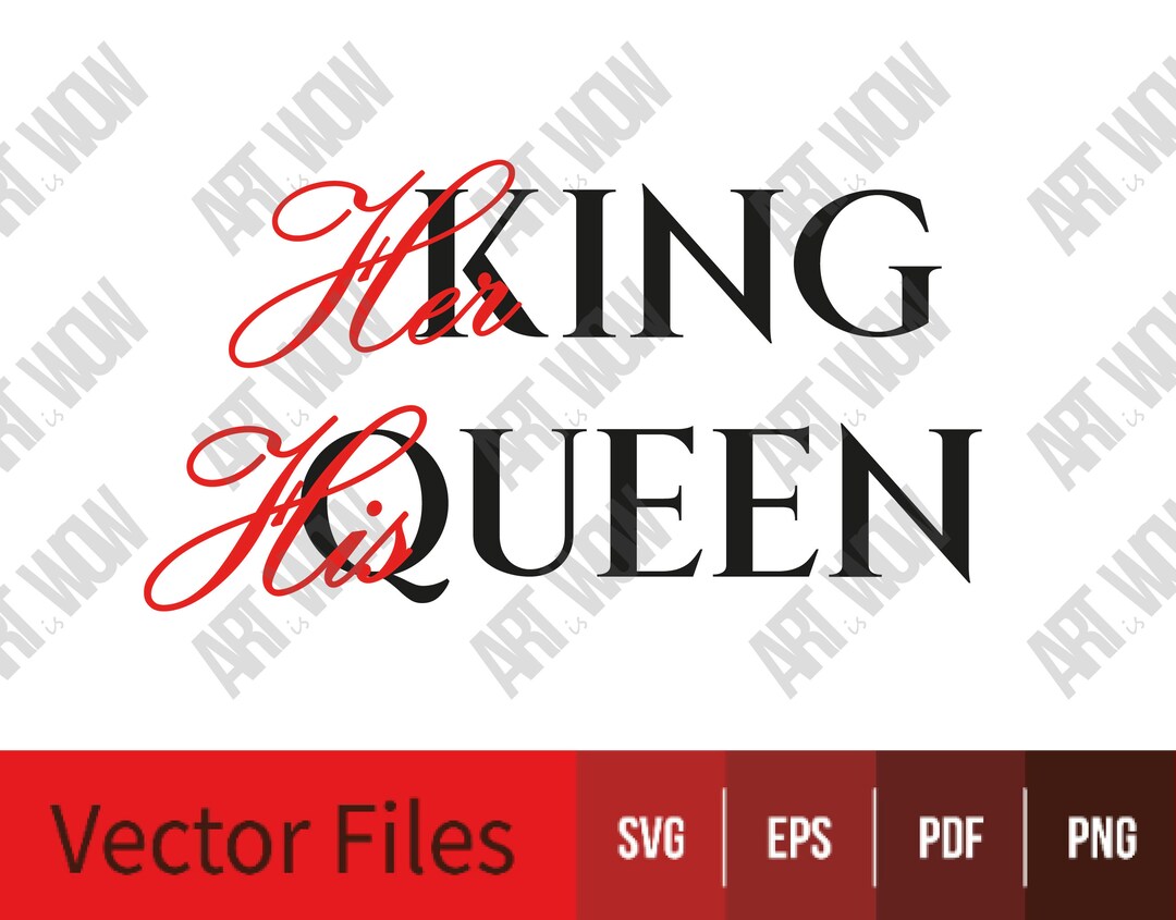 Her King His Queen SVG Printable Files for Lovers, Clip Art, Eps, Png ...
