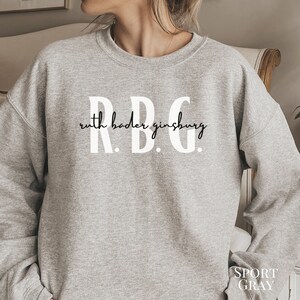 RBG Sweatshirt. Ruth Bader Ginsburg Gift. Notorious RBG Tee. I Dissent ...