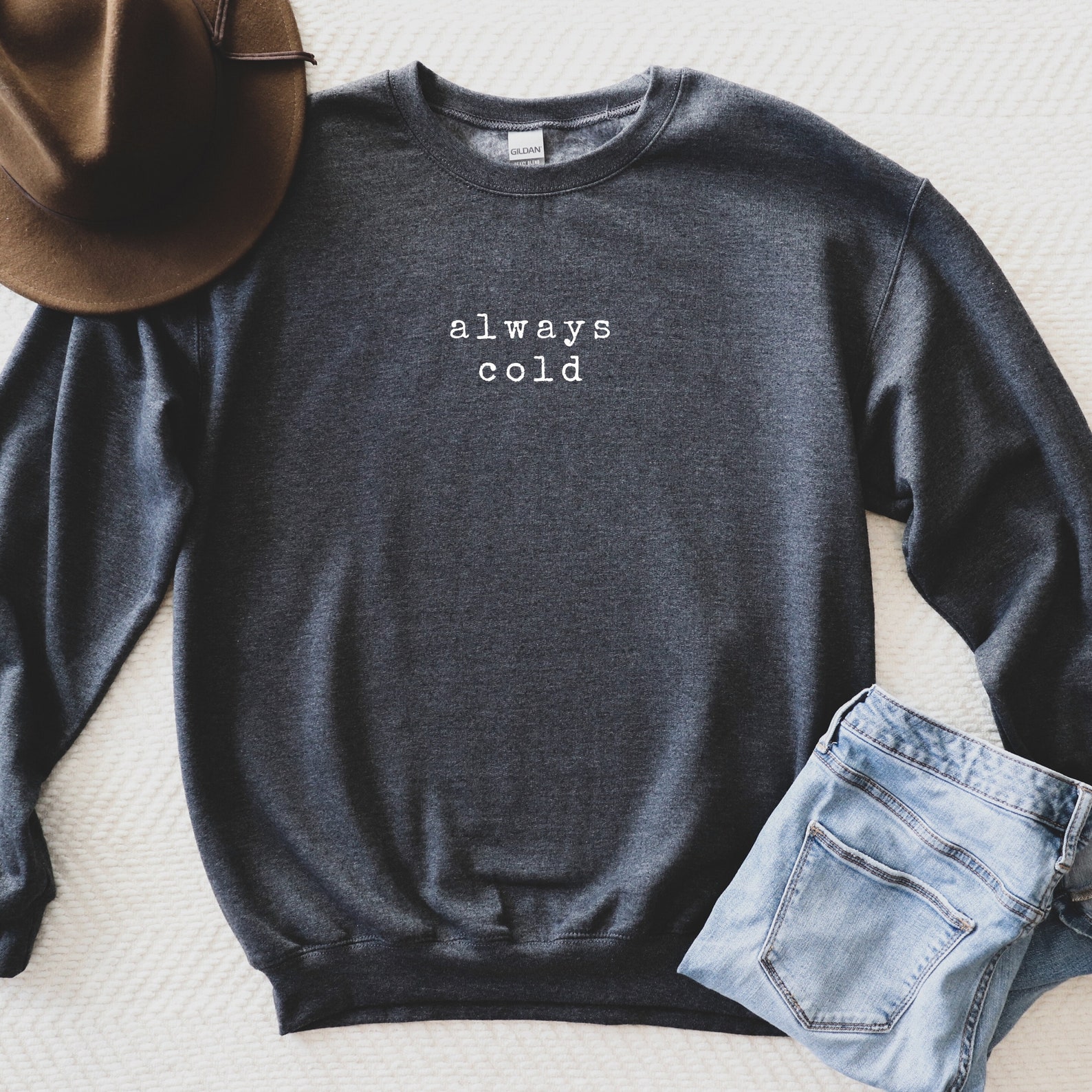 Always Cold Sweatshirt Hoodie. UNISEX Adult Funny Sweater Weather ...