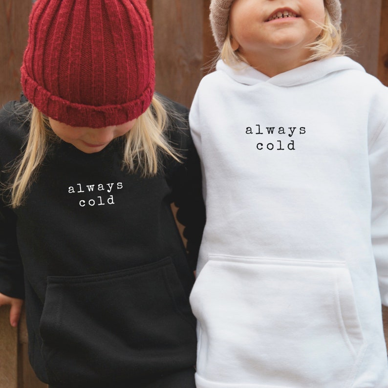 Always Cold Sweatshirt Hoodie. UNISEX Adult Funny Sweater - Etsy