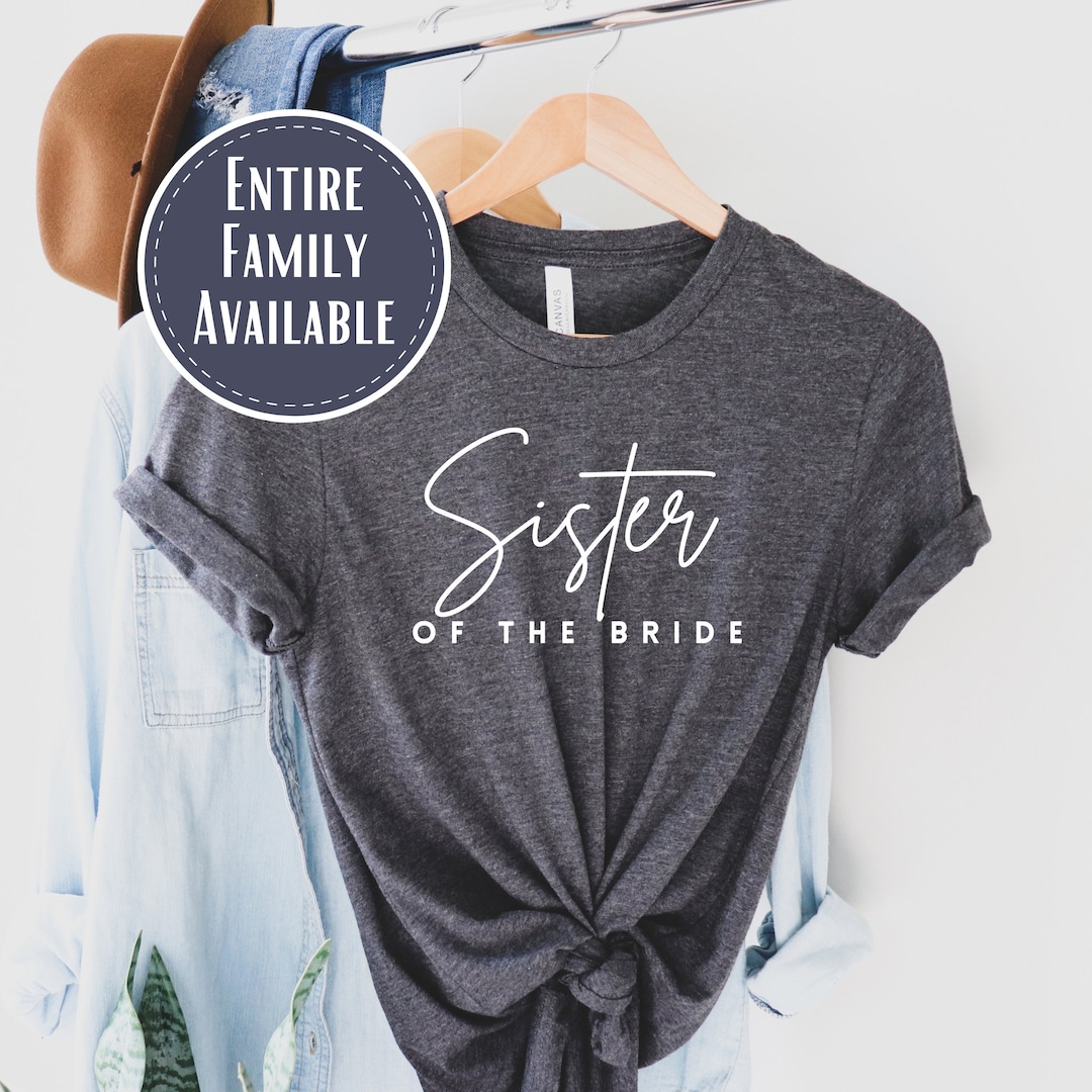 Sister of the Bride Shirt. Bridal Party T-shirts. Sister of the Bride t ...