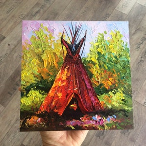Tipi Teepee Native American Indian Art Montana 8:8” Original Impasto 3d ...