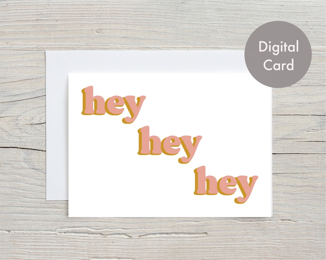 Digital Hey Card for Her, Printable Hello Card for Friend, Funny Miss ...
