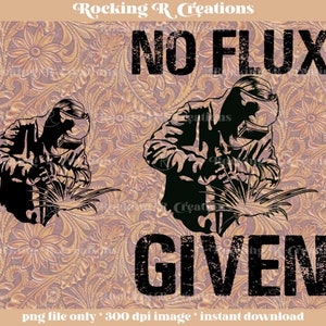 No Flux Given PNG File - Etsy