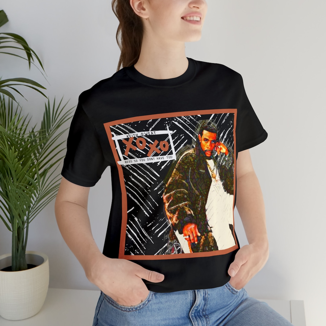 Keith Sweat Tee | R&B Legend Keith Sweat Shirt | Keith Sweat Novelty ...