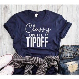 Classy Until Tipoff Svg, Basketball Svg, Basketball Shirt, SVG Files ...