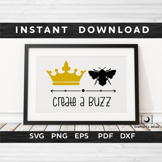 Queen Bee SVG create a buzz svg bee shirt design SVG files | Etsy