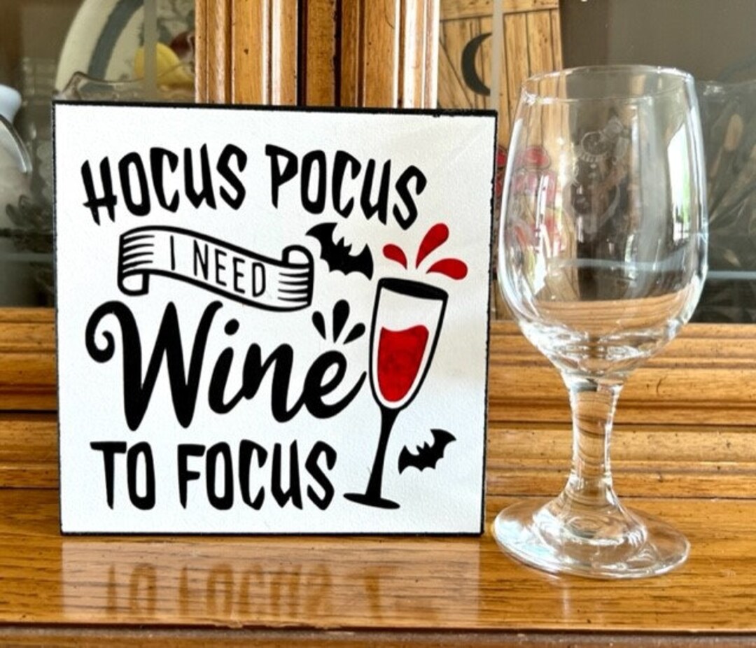 Coffee and Wine Bar Sign Hocus Pocus I Need WINE to Focus - Etsy