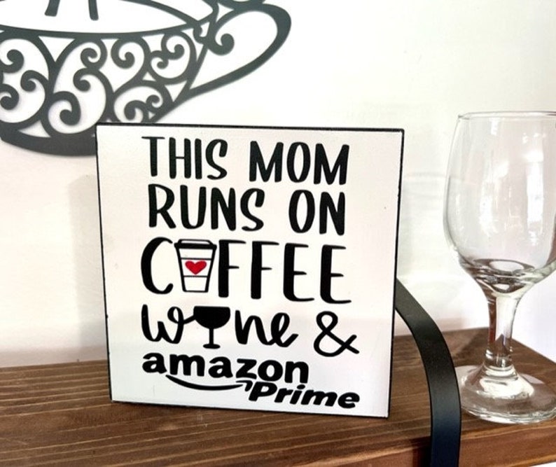 Coffee and Wine Sign This Mom Runs on Coffee Wine and - Etsy