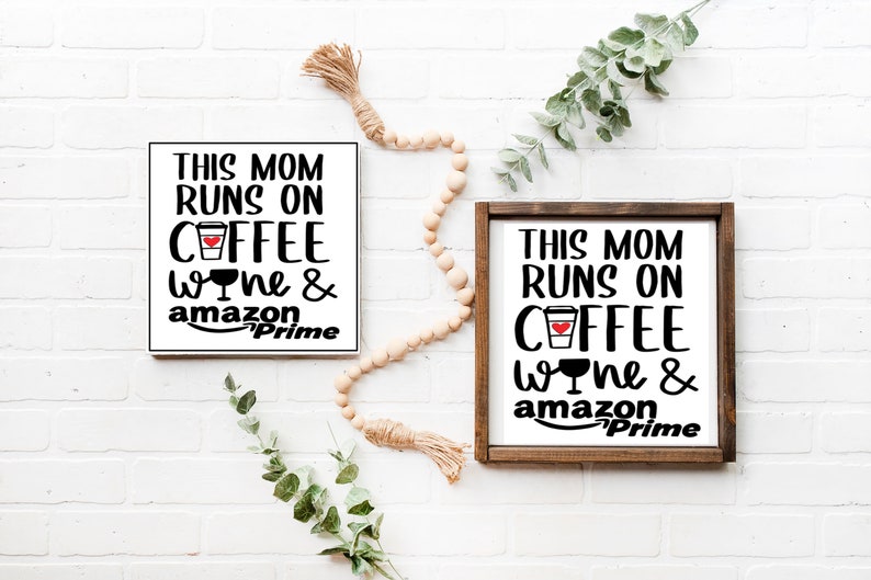 Coffee and Wine Sign This Mom Runs on Coffee Wine and - Etsy