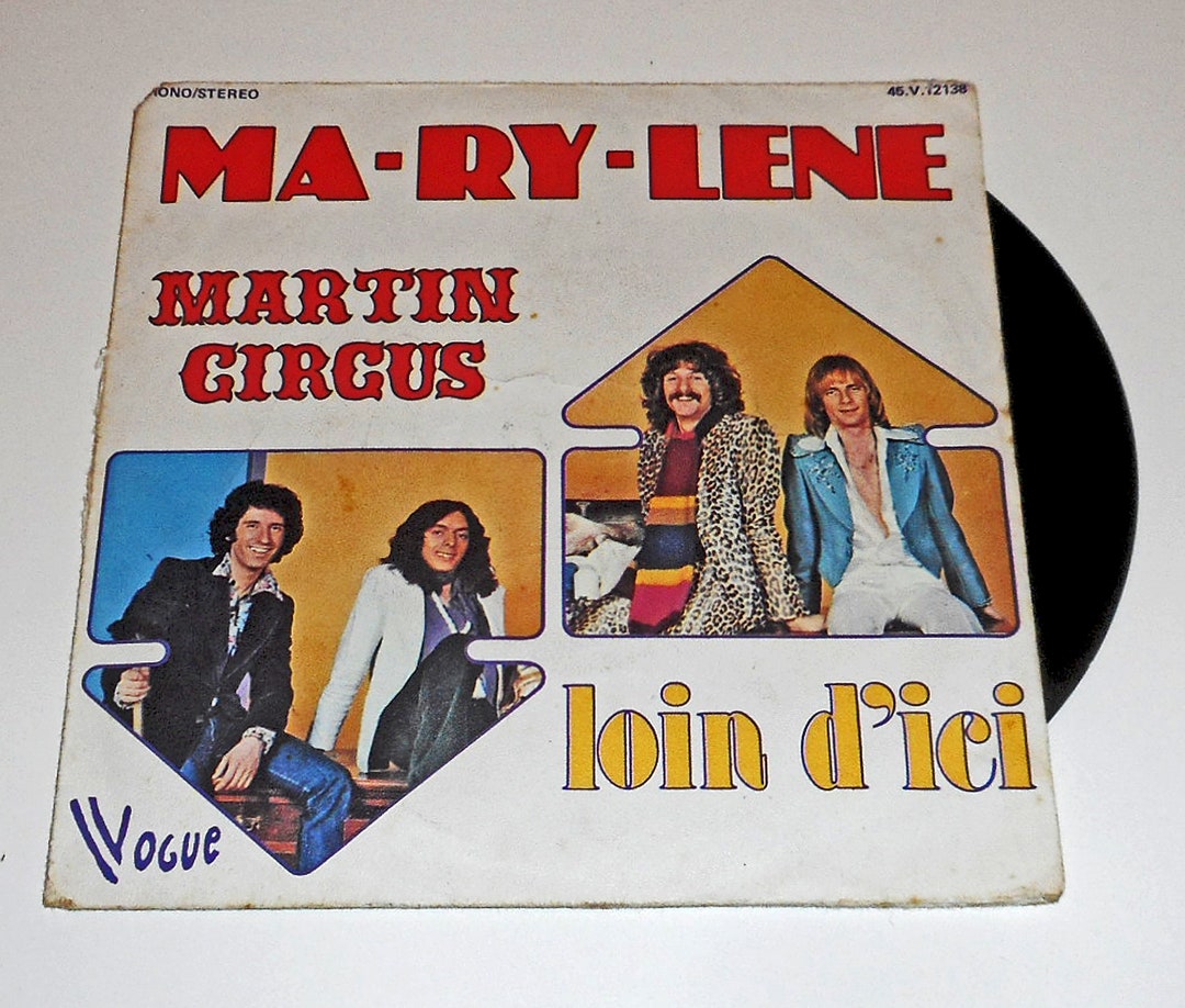 Martin Circus Ma-Ry-Lene/ Loin D'Ici 45 RPM Record 1975 Vogue V.12138 ...