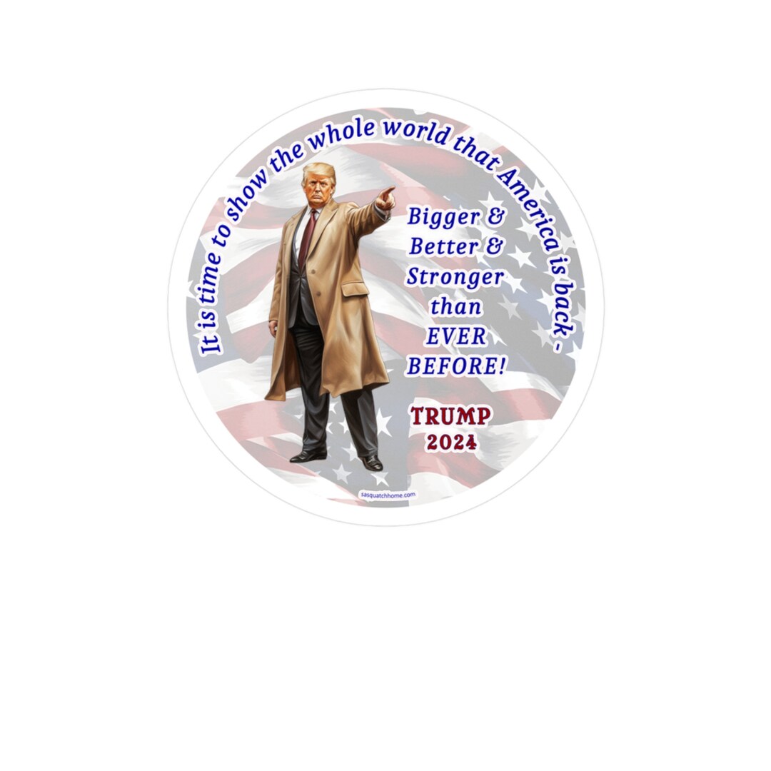 Donald Trump Round it's Tume Quote Kiss-cut Vinyl Decals - Etsy