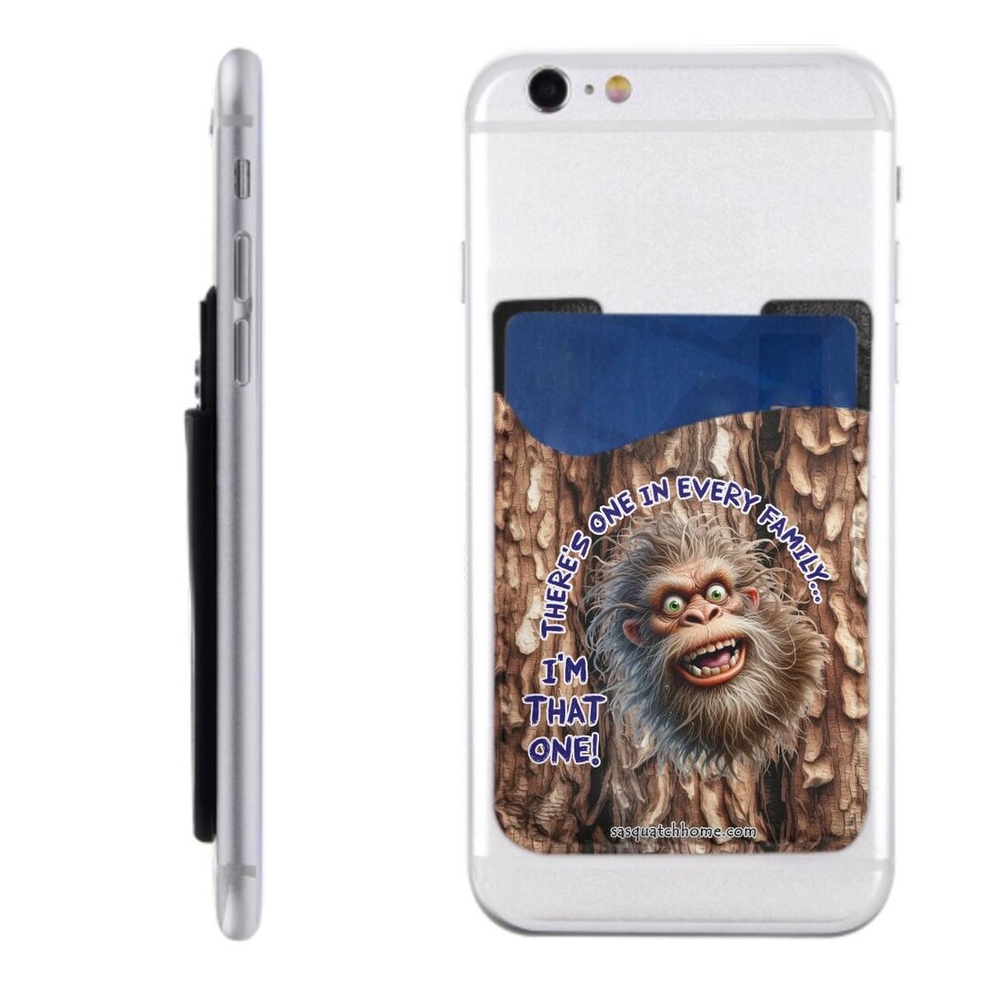 Sticky Card Holder, Cell Phone Card Pocket - Sarcastic Sasquatch - ID ...
