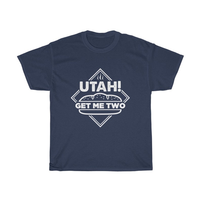 Utah Get Me Two' Funny Classic Movie Quote T-shirt - Etsy