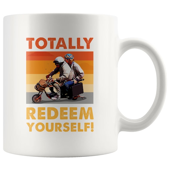 Totally Redeem Yourself 11 oz White Coffee Mug | Etsy