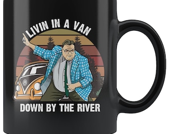 Livin in A Van Down River Funny T-shirt - Etsy