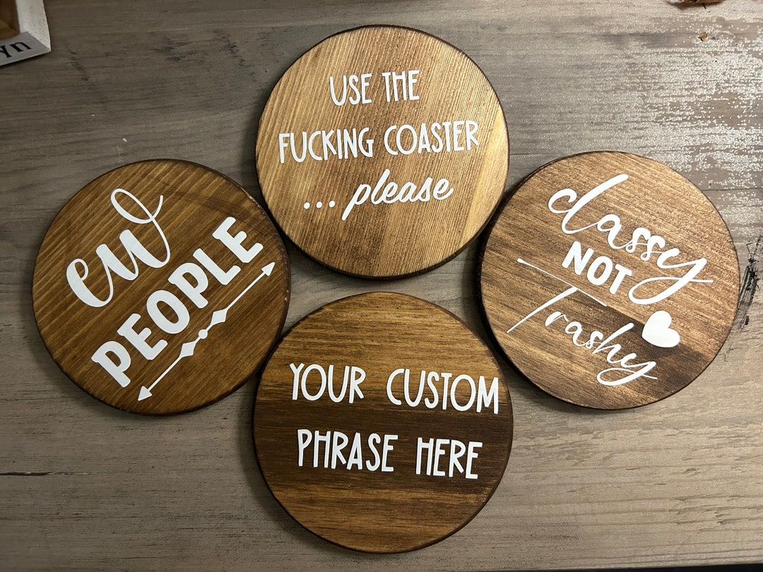 Set of 4 Funny Wooden Coasters Custom Wooden Coasters Snarky - Etsy